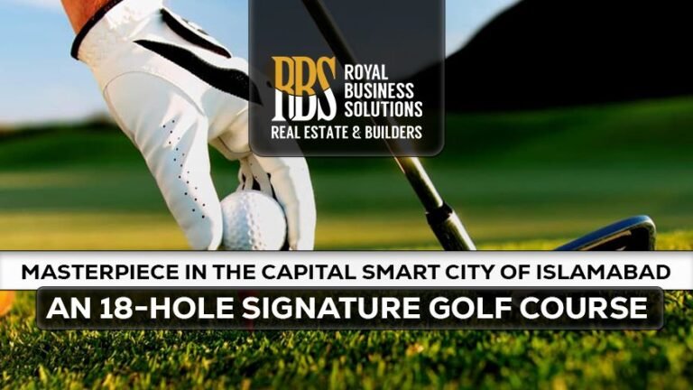 Capital Smart City Islamabad: An 18-Hole Signature Golf Course